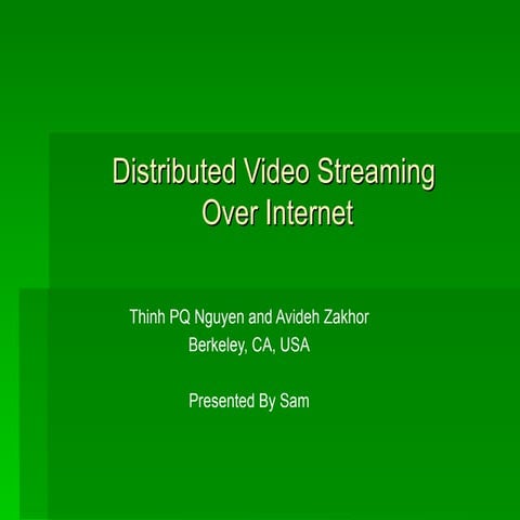 Distributed Video Streaming over Internet | PPT