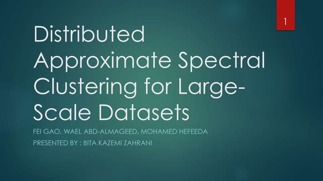 Distributed approximate spectral clustering for large scale datasets | PPT Distributed approximate spectral clustering for large scale datasets | PPT