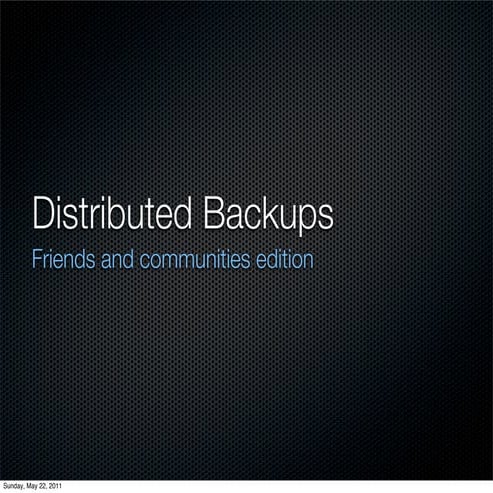 Distributed Backups for friends and communities | PDF | Internet ...