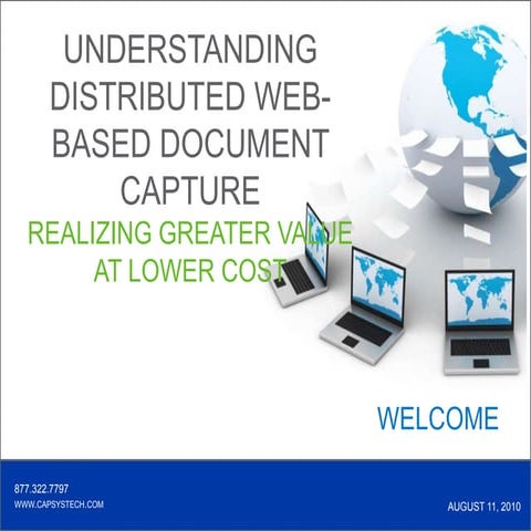 Distributed capture greater value lower cost | PPTX | Cloud Computing | Internet
