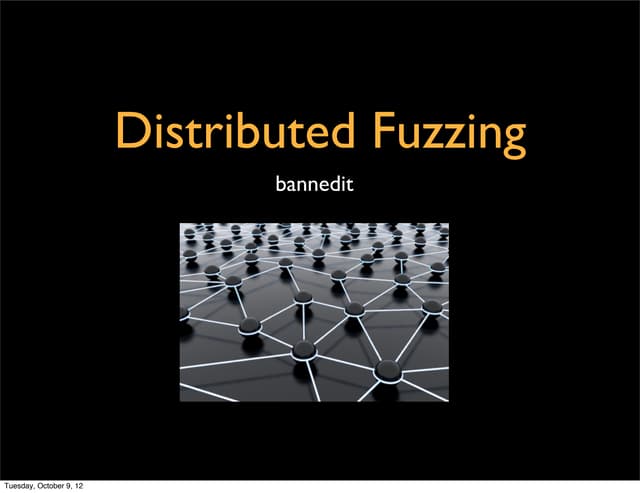Distributed Fuzzing Framework Design Pdf Computer Software And Applications Computing