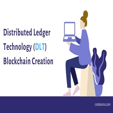 Distributed ledger technology (dlt) blockchain creation | PPTX
