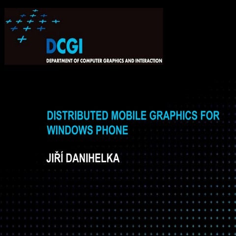 Distributed Mobile Graphics for Windows 10 Mobile | PPT