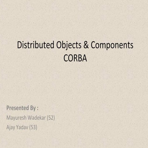 Distributed Objects And Components Of Corba Ppt