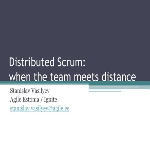 Distributed Scrum When Team Meets Distance Ppt