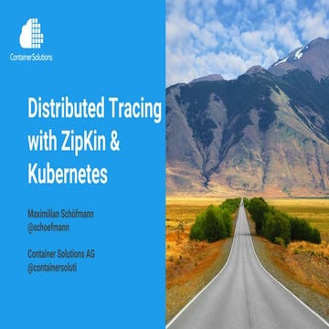 Distributed Tracing With Opentracing Zipkin And Kubernetes Ppt