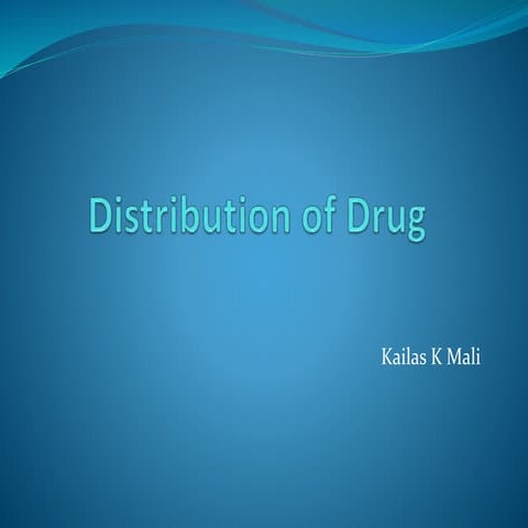 Drug distribution | PPTX