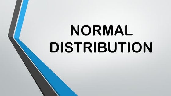 Normal Distribution – Introduction and Properties | PPTX | Physics ...