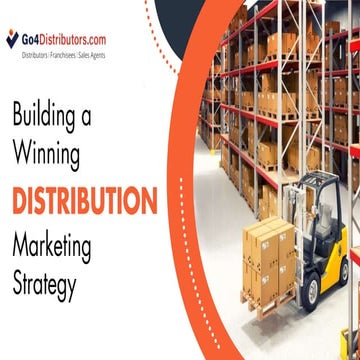 Building a Winning Distribution Marketing Strategy | PPT