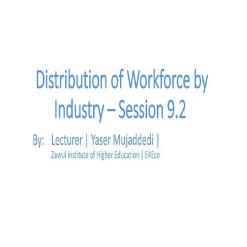 Distribution of Workforce by Industry – Session 9.2.pptx