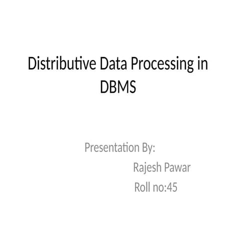 Distributive Data Processing in DBMS.pptx