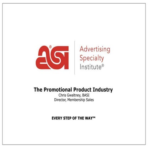 The Promotional Products Industry and How to Work It | PPTX