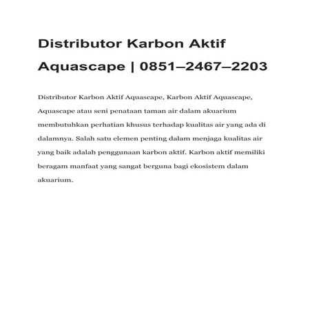 Distributor Karbon Aktif Aquascape _ 0851–2467–2203.pdf