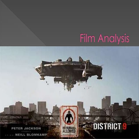 District 9 film analysis | PPTX