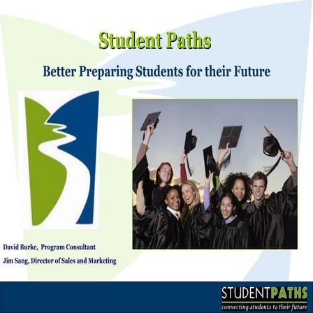 Student Paths: Helping Students Transition from High School to their ...