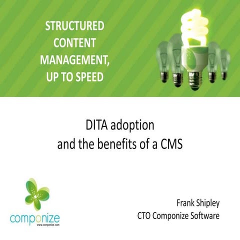 DITA Adoption & the Benefits of a CMS | PPTX | Desktop Publishing | Computer Software and ...