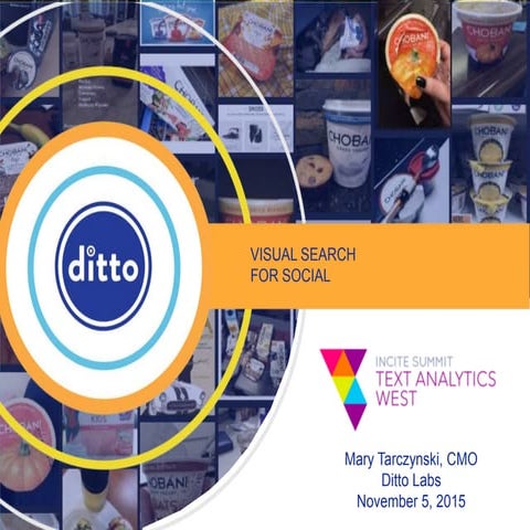 Ditto Social Photo Analytics Overview - Incite Text Analytics West Nov ...