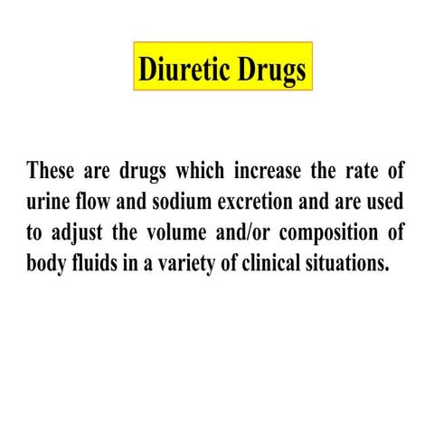 Diuretic.pptx These are drugs which increase the rate of urine flow | PPT