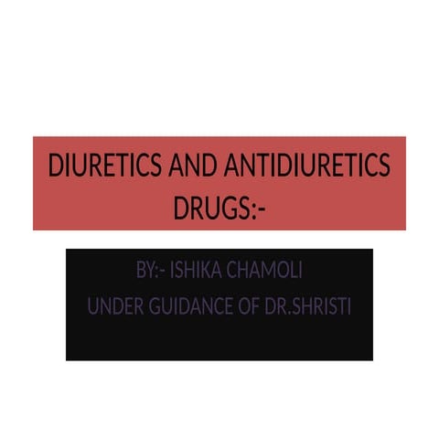 DIURETICS AND ANTIDIURETICS DRUGS by snap | PPT