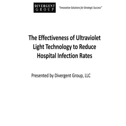 The Effectiveness of Ultraviolet Light Technology to Reduce Hospital ...