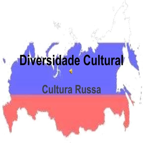 Diversidade cultural russia | PPTX