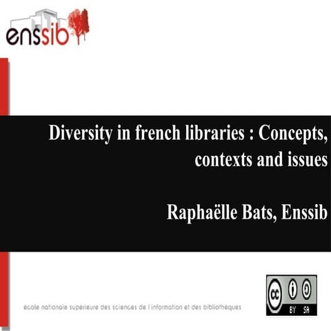 Diversity in french libraries : concepts, contexts and issues | PPT