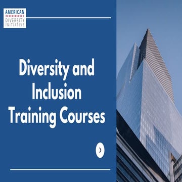 The Significance Of A Diversity & Inclusion Training Course.pptx