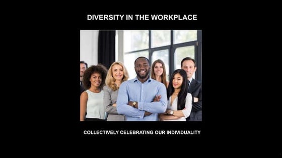 Diversity & Inclusion in the Workplace | PPTX | Human Resources | Business