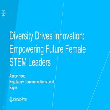 Diversity Drives Innovation: Empowering Future Female STEM Leaders | PPTX
