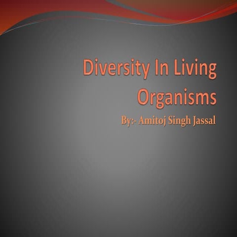 DIVERSITY IN LIVING ORGANISMS.pptx