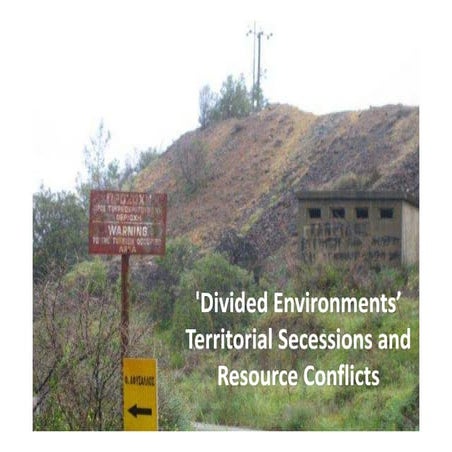 Divided Environments: Territorial Secessions and Resource Conflicts | PDF