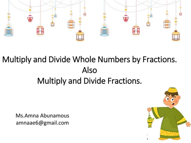 Multiplication of Fraction and whole numbers.pptx