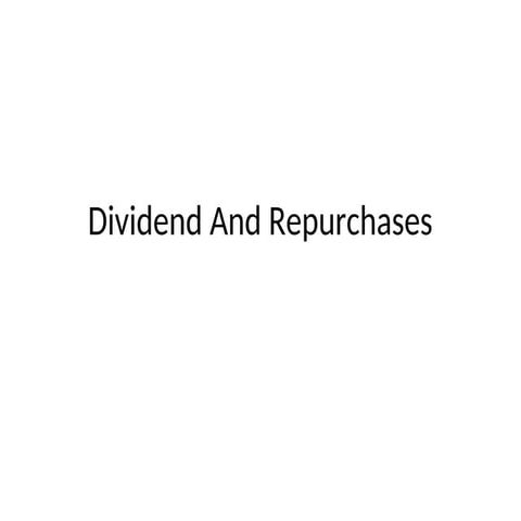 Dividend And Repurchases Of Stocks And Bonds Ppt