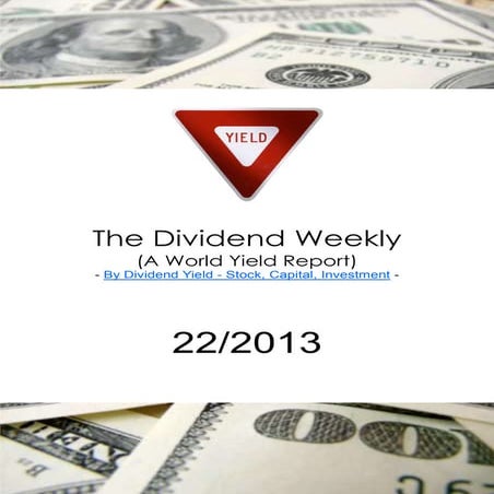 Dividend Weekly - World Yield Report No. 22/2013 By http://long-term ...