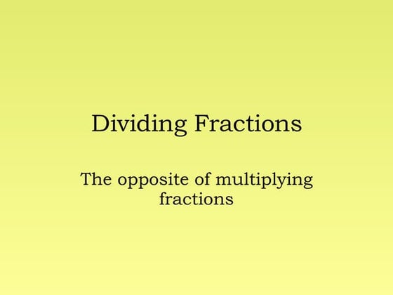 Dividing Fractions | PPT