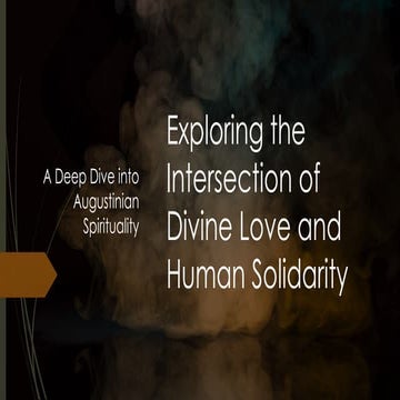 Augustinian Spirituality: Divine Love and Human Solidarity | PPTX