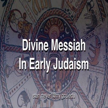 Divine Messiah in Early Judaism | PDF