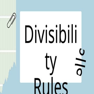 Divisibility Rules Math Presentation in colorful illustrative style.pptx