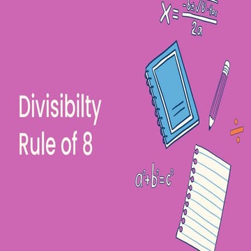 Divisibilty rule of 8.pptx