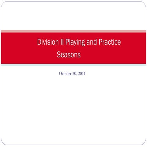 Division II Playing and Practice Seasons | PPT