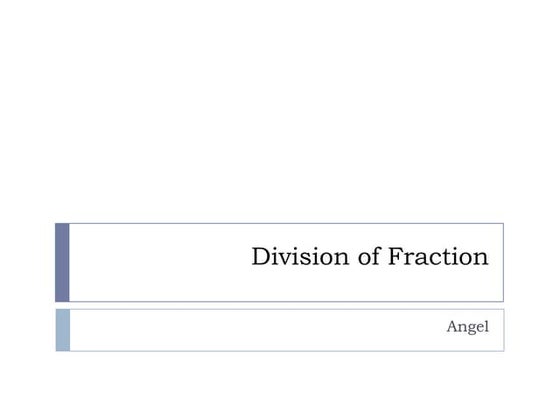 Division of Fractions 2 | PPTX