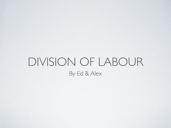 Division of Labour | PPT