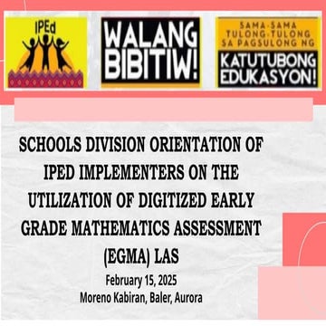 Division orientation on the Utilization of Digitized EGMA LAS.pptx