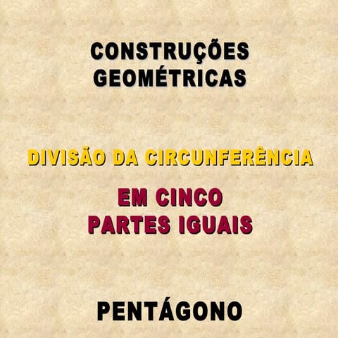 Divisão da Circunferência em 5 Partes iguais | PPT