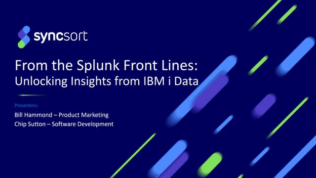 From The Splunk Front Lines Unlocking Insights From Ibm I Data Ppt 9402