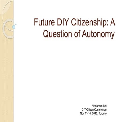 DIY Citizen: An question of Autonomy | PPTX | Home Improvement | Home ...