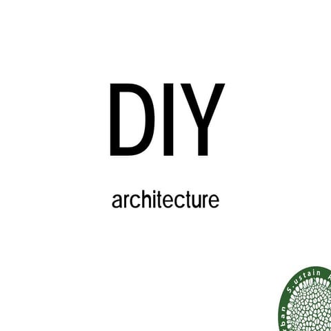 DIY architecture in practice | PPT