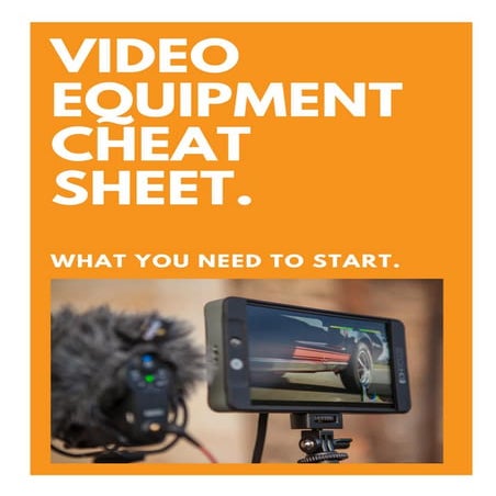 Video Equipment Cheat sheet from John Maybury 2020 | PDF