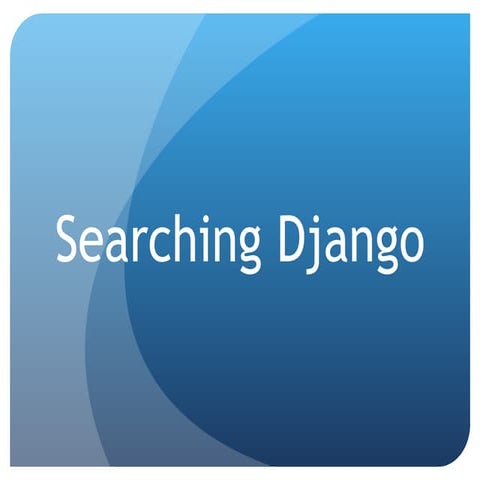 Django Search | PPT