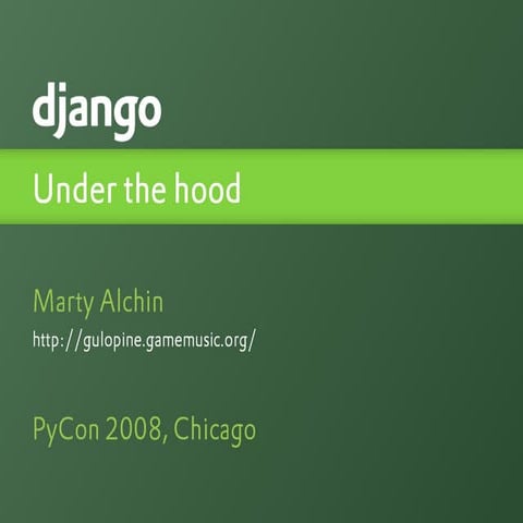 Django: Under The Hood | PPT
